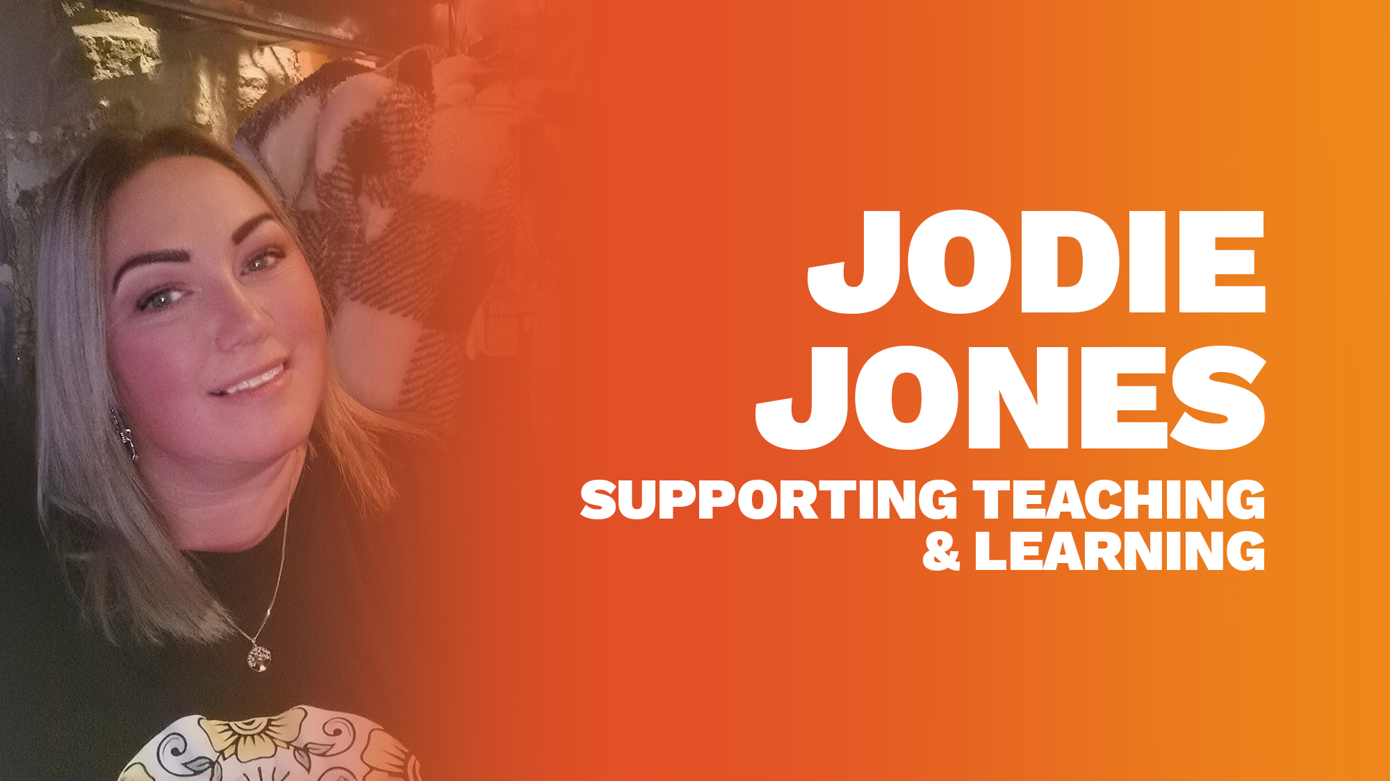 Supporting Teaching & Learning Case Study - Jodie Jones - Aspire 2Be